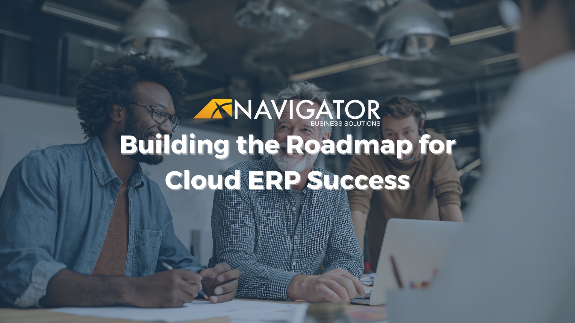 Why ERP Matters: From Vision to Value – Building the Roadmap for Cloud ERP Success